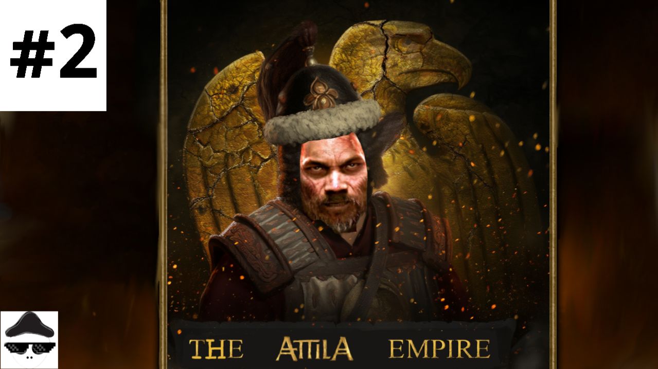 Crusader Kings III The Fallen Eagle | Аттила Гуннов алчное вторжение #2