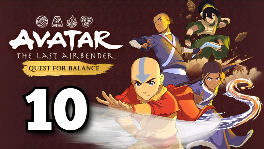 Avatar: The Last Airbender - Quest for Balance - Часть 10: Финал