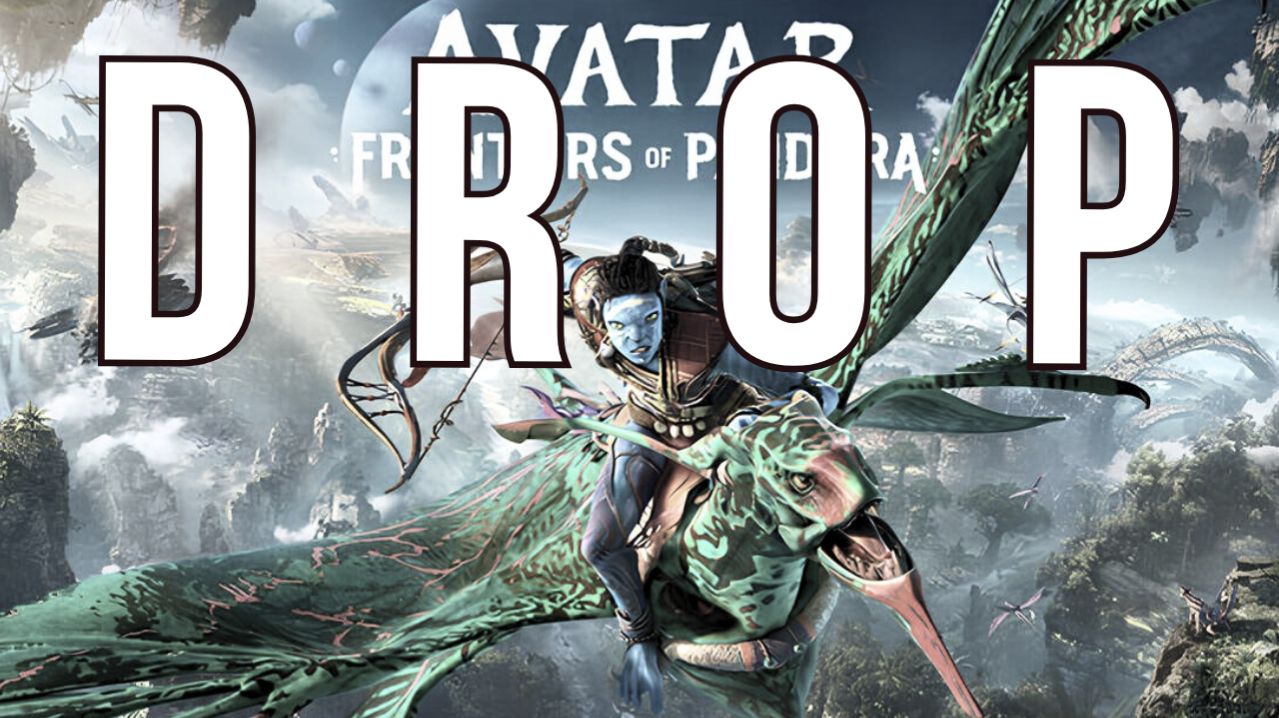 (DROP)AVATAR: FRONTIERS OF PANDORA | DROP