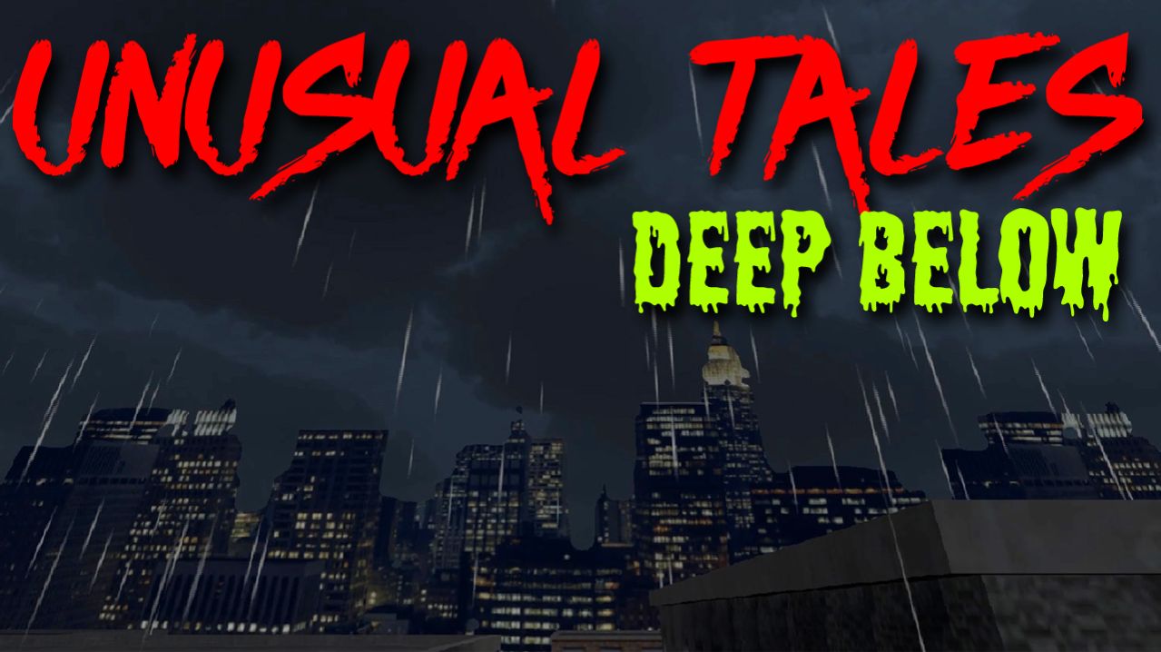 НЬЮ-ЙОРКСКИЙ БРЕД ► Unusual Tales Deep Below ► ПРОХОЖДЕНИЕ