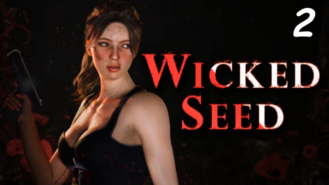 Wicked Seed 2