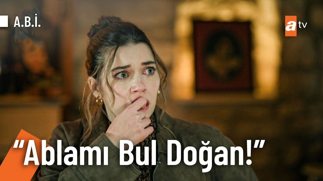 Çağla, Doğan'la Mahinur'u arıyor! - A.B.İ. 8. Bölüm @atvturkiye‬