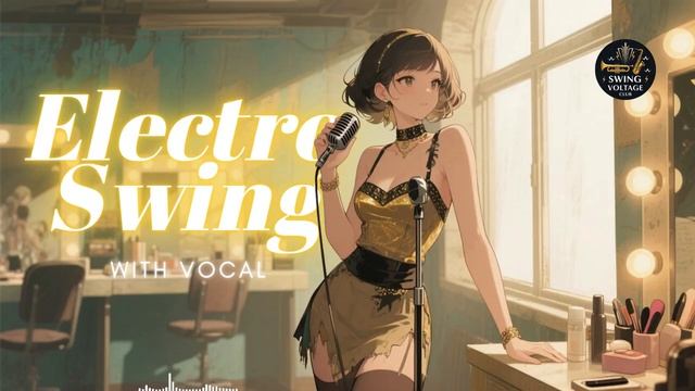 Electro Swing Music for Party & Dance Nights