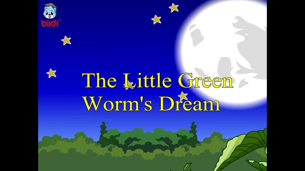 The Little Green Worm's Dream