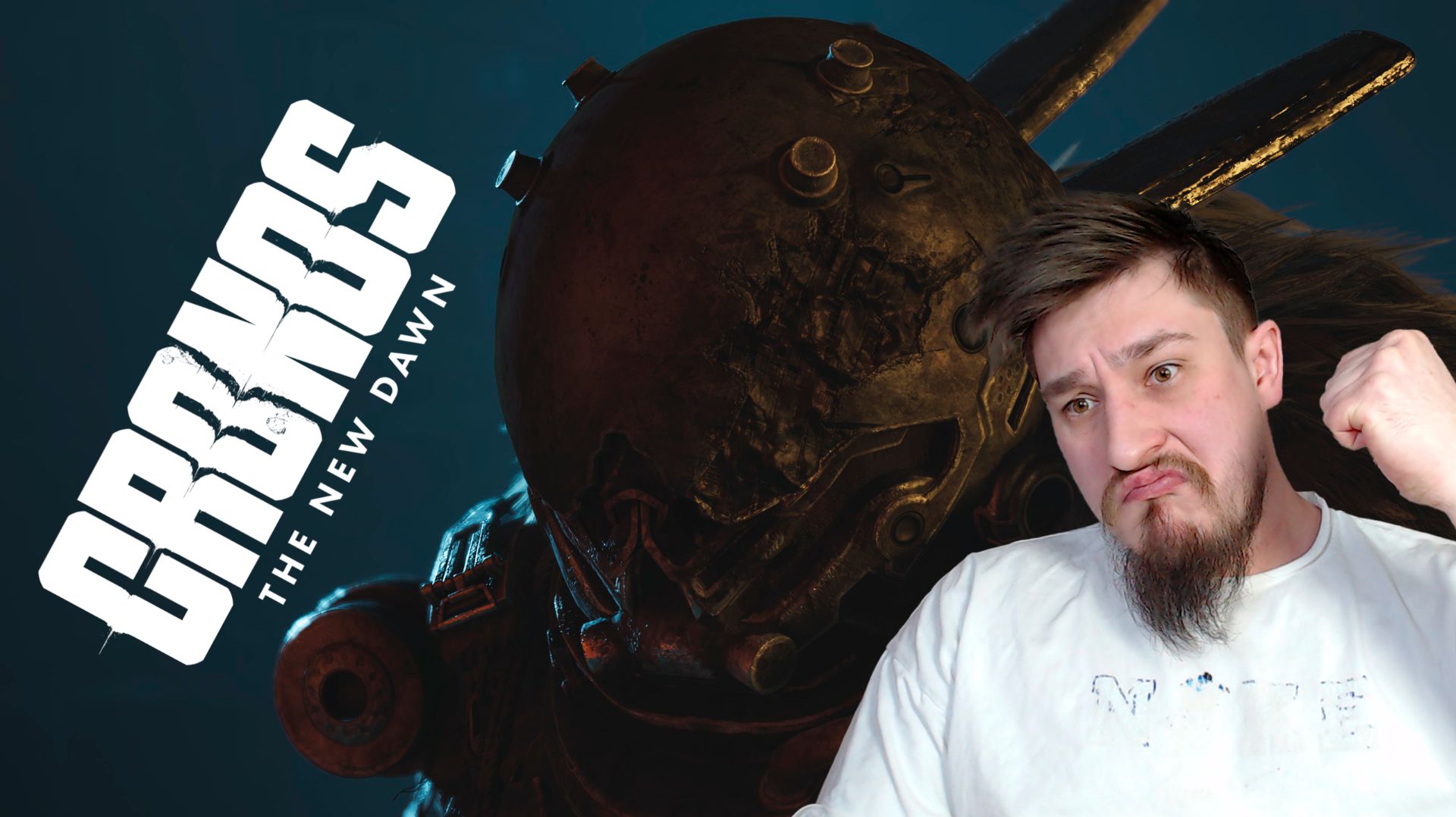 НУ ГЕРОООЙ! ▶ CRONOS: THE NEW DAWN №8