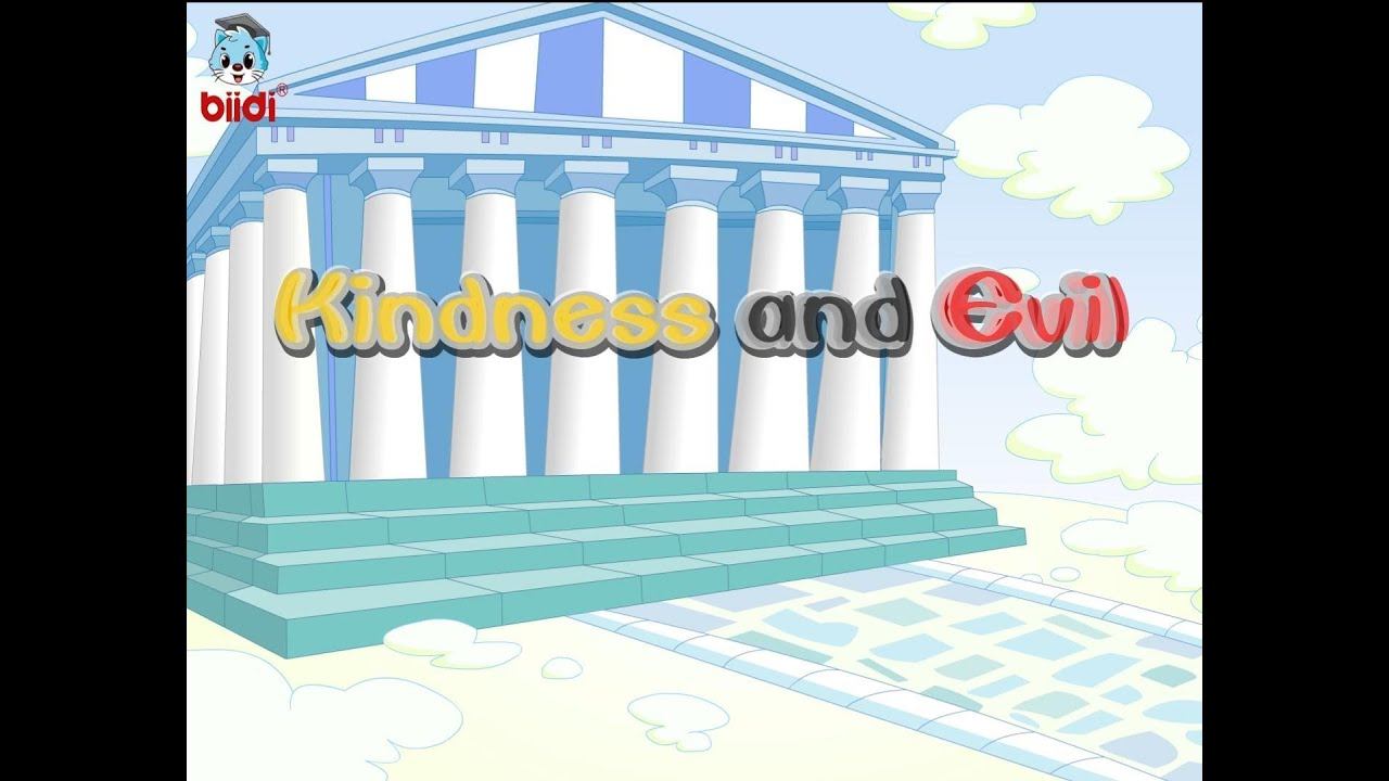 Kindness and Evil
