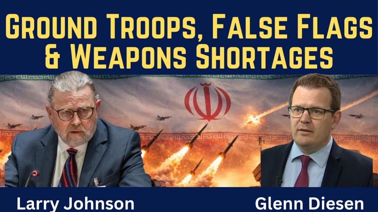 Larry Johnson_ Ground Troops, False Flags & Weapons Shortages