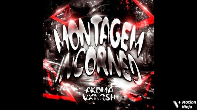 UXNRSH, AKOMA – MONTAGEM INCORNED (SUPER SLOWED) – FULL VERSION