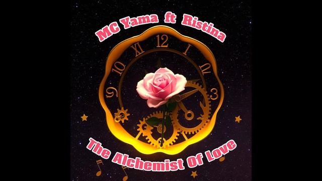 MC Yama ft Ristina - The Alchemist Of Love