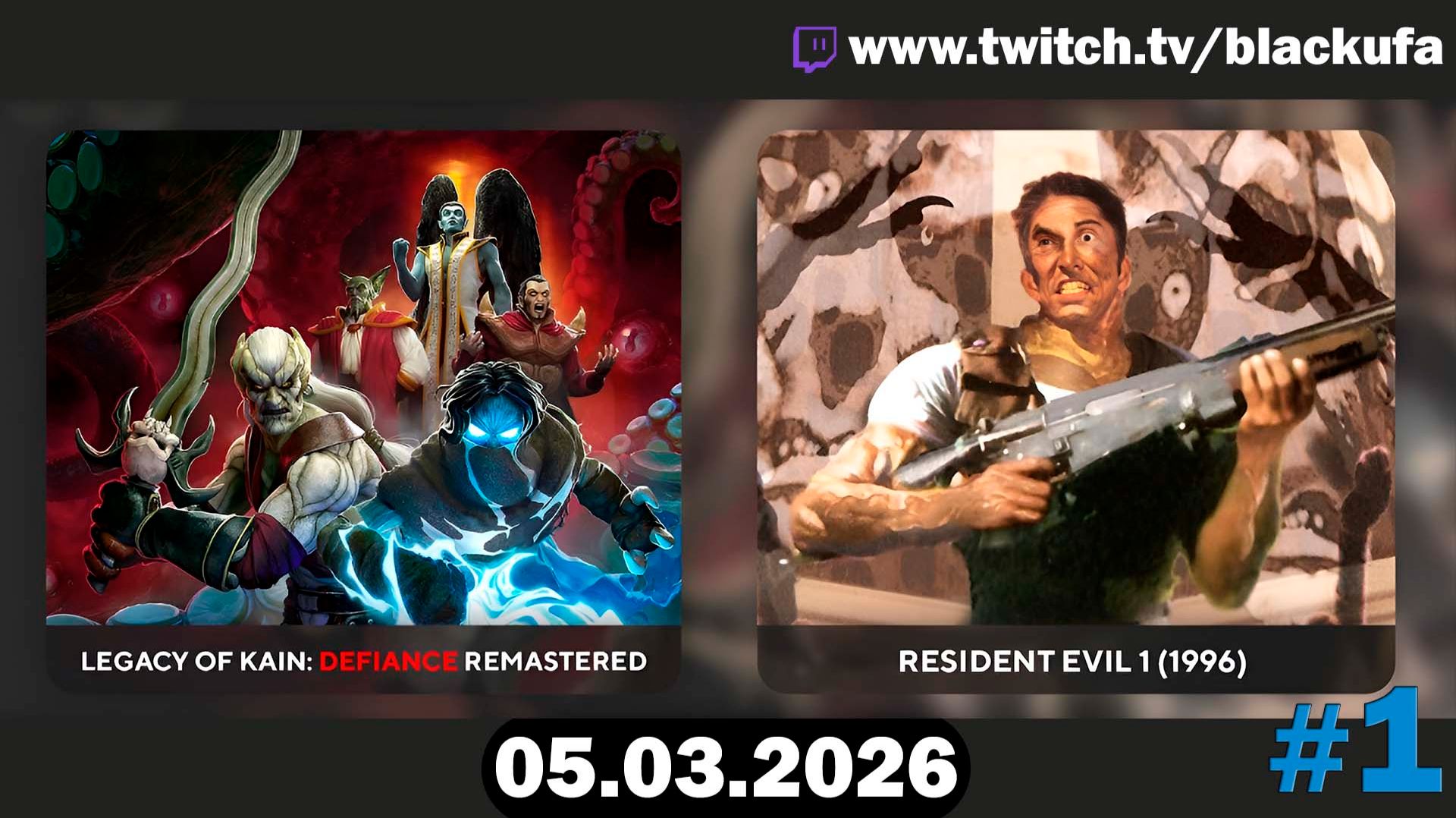 Legacy of Kain - Defiance Remastered / Resident Evil (1996) #1 [05.03.26]