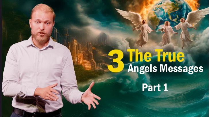 Истинные Послания Трех Ангелов и как мы их Потеряли - Часть 1