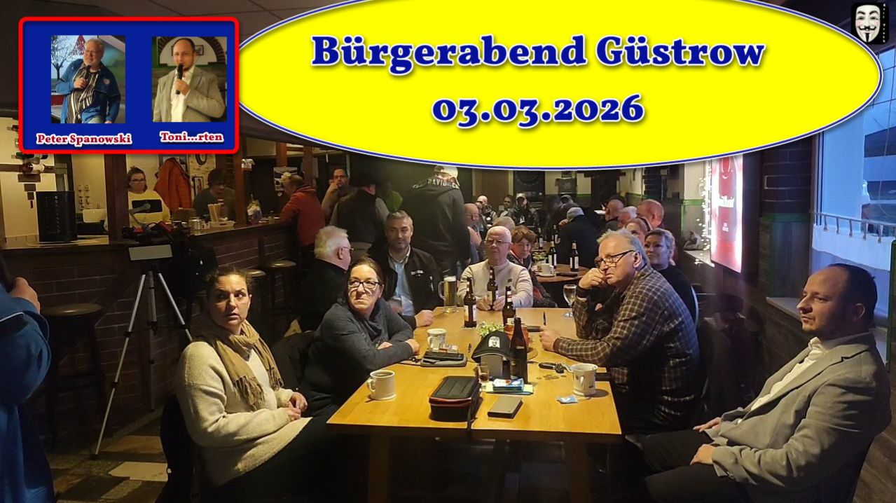 🚨03.03.2026 - Güstrow 💥Bürgerdialog💥"Der Film"🎥(Aktion bis 09.03.2026 ❤️ für Günter)