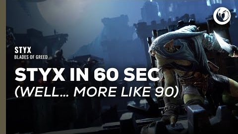 Styx: Blades of Greed - Трейлер предзаказа