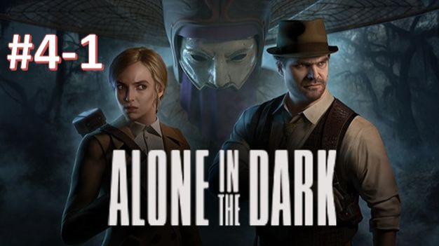 Alone in the Dark (2024) - Прохождение "Глава 4 - Часть 1"
