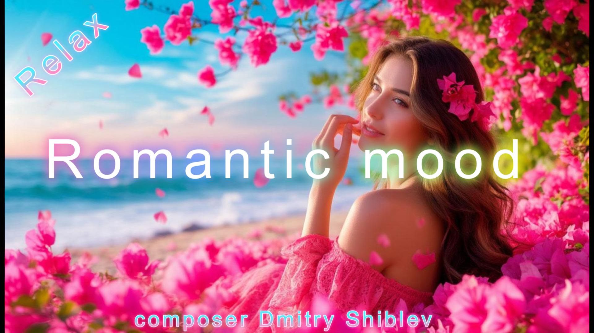 Romantic mood relax/Chillout