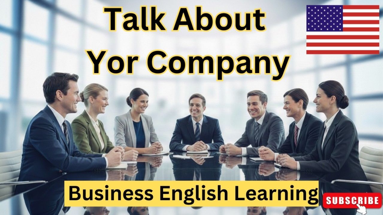 How to Talk About Your Company in English | Business English Learning