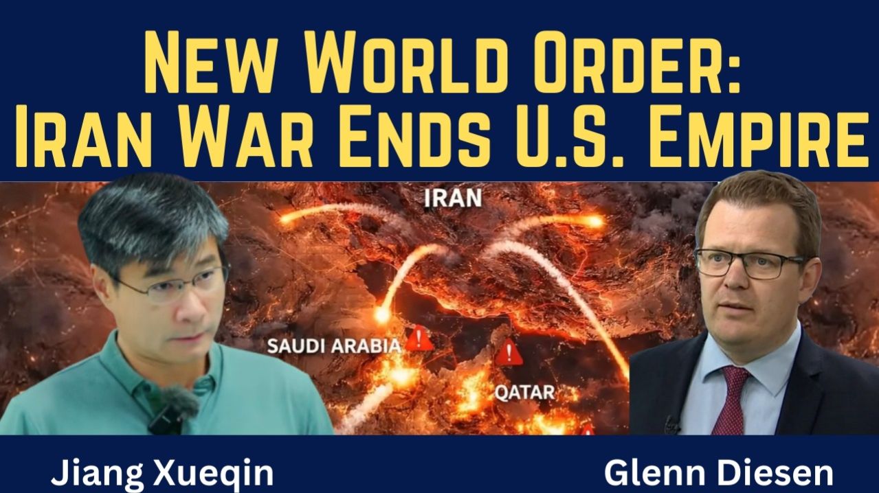 Jiang Xueqin_ New World Order - Iran War Ends U.S. Empire