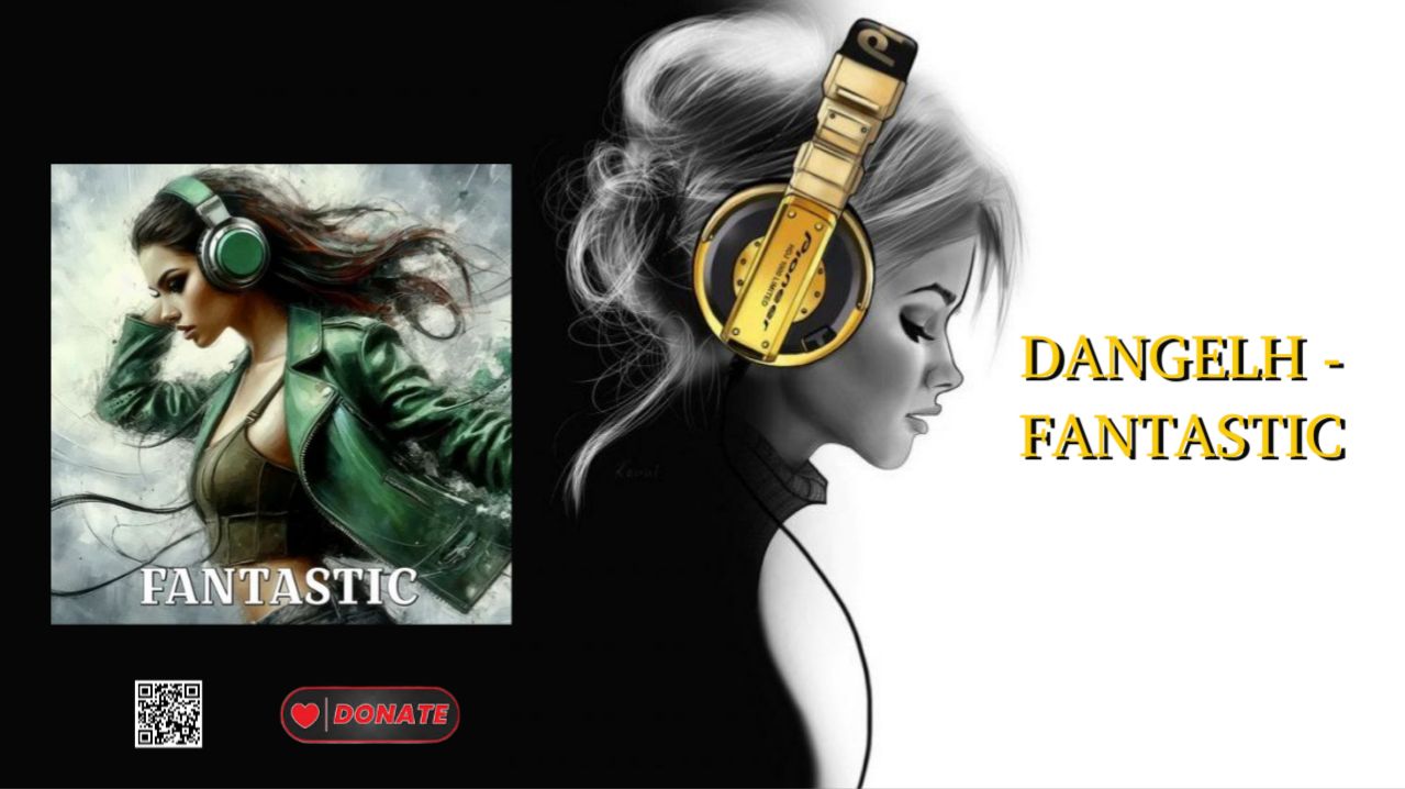 DANGELH - FANTASTIC