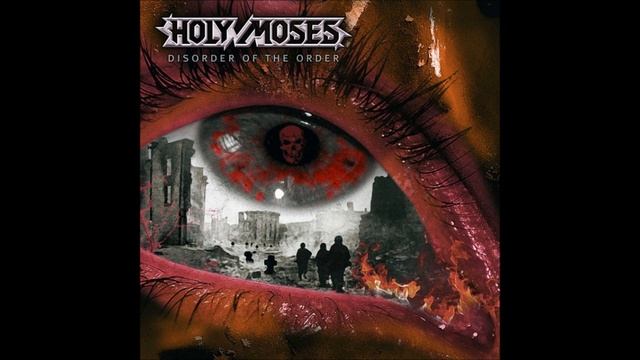 02 - We Are At War (HOLY MOSES)