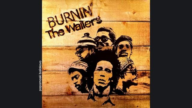 Bob Marley & The Wailers - I Shot The Sheriff, 1973 Burnin` (papamoski balakovo)