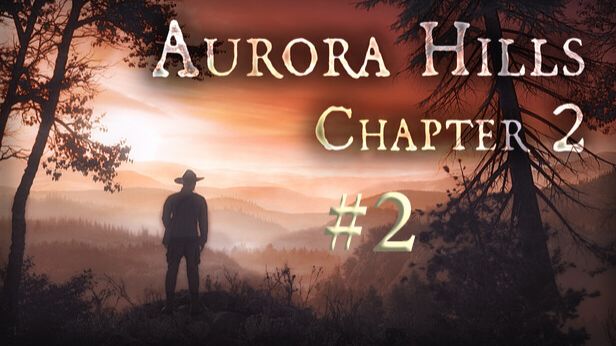 Aurora Hills Глава 2. Стрим 2