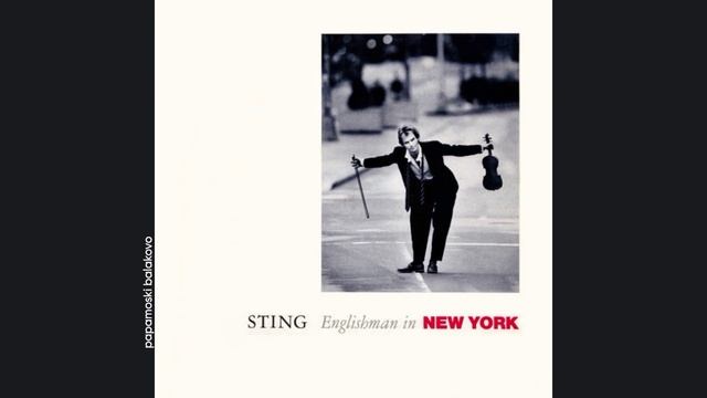 Sting - Englishman In New York, 1987 Englishman In New York (papamoski balakovo)