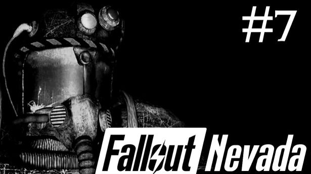 Фоллаут: Невада | Fallout Nevada | часть 7