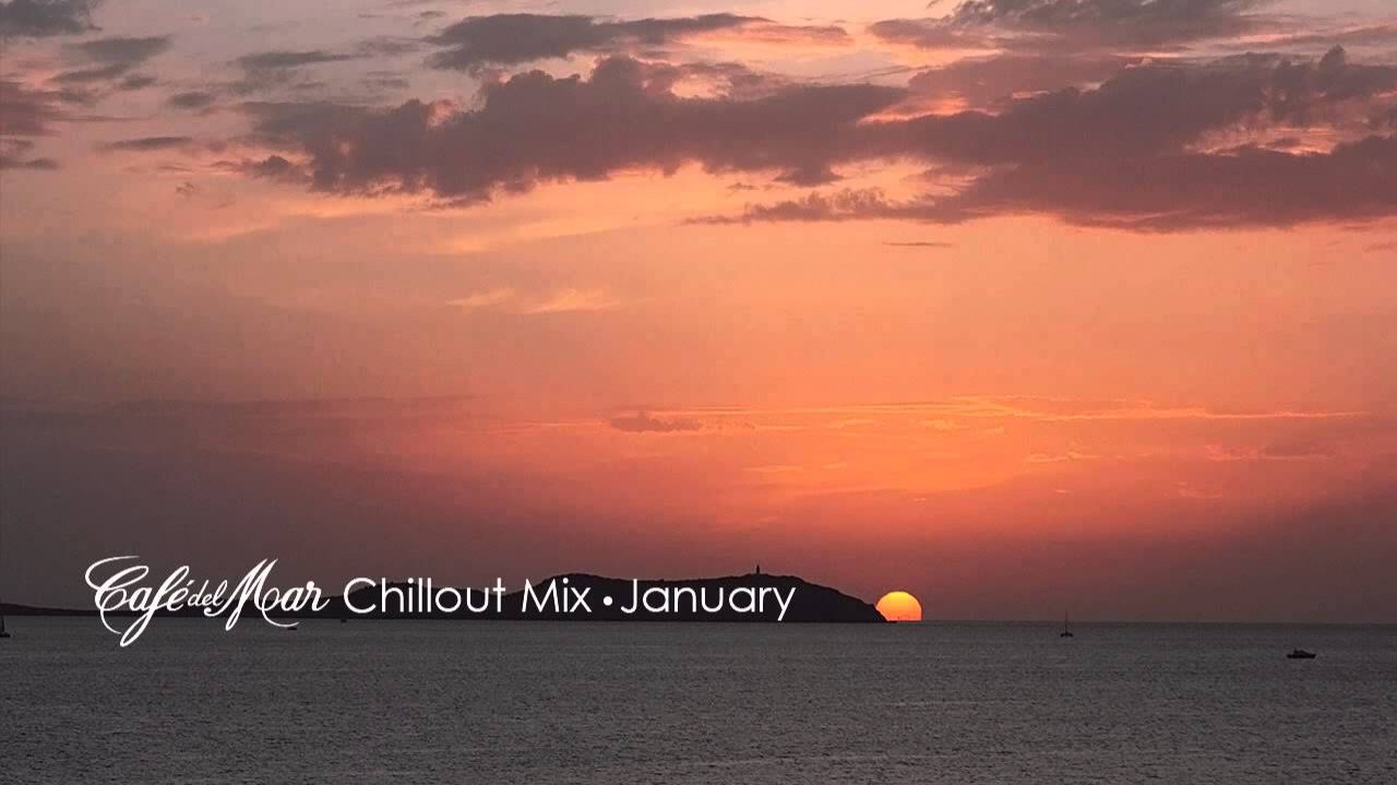 Cafe del mar Chillout Mix January 2014