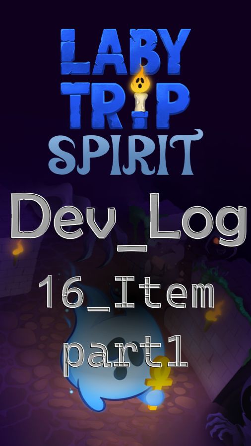 DevLog_16. Artifacts. Ue5. Labytrip Spirit