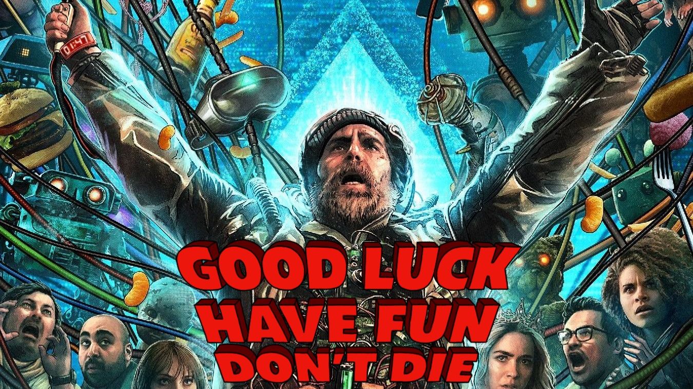 Удачи, веселья, не сдохни | Good Luck, Have Fun, Don't Die (2025)