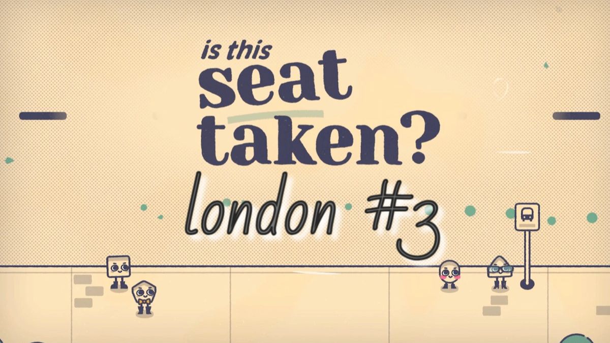 Is This Seat Taken 2026 London #3