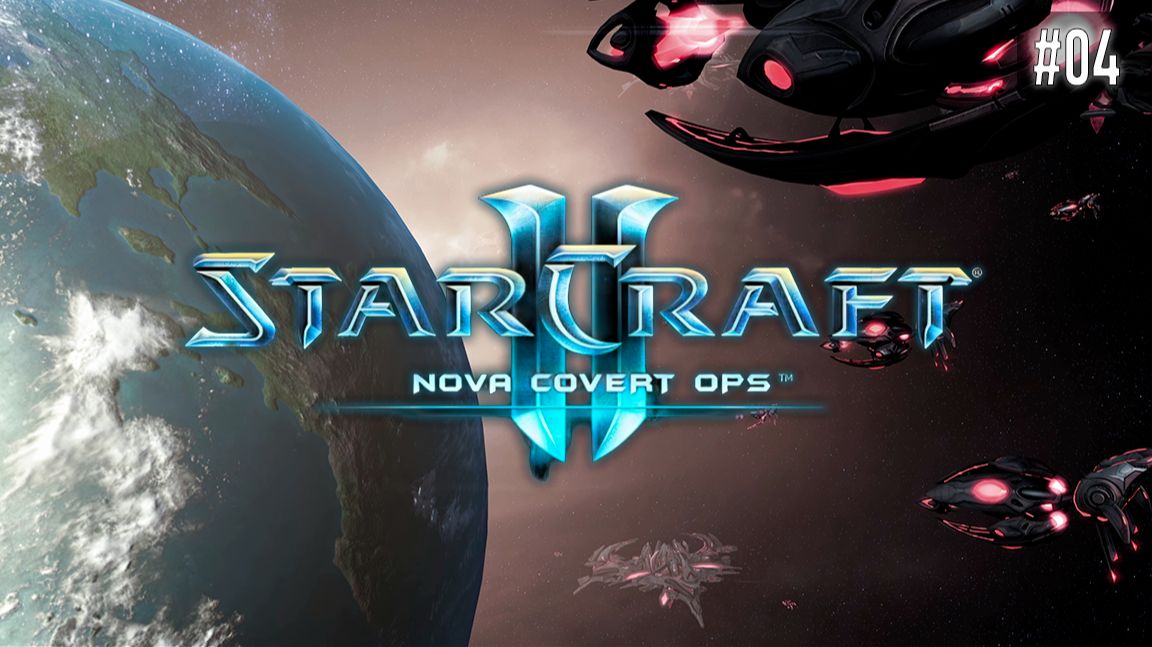 StarCraft II: Nova Covert Ops | Часть №4: Ад в Раю | Без комментариев! (Нова: Незримая война)