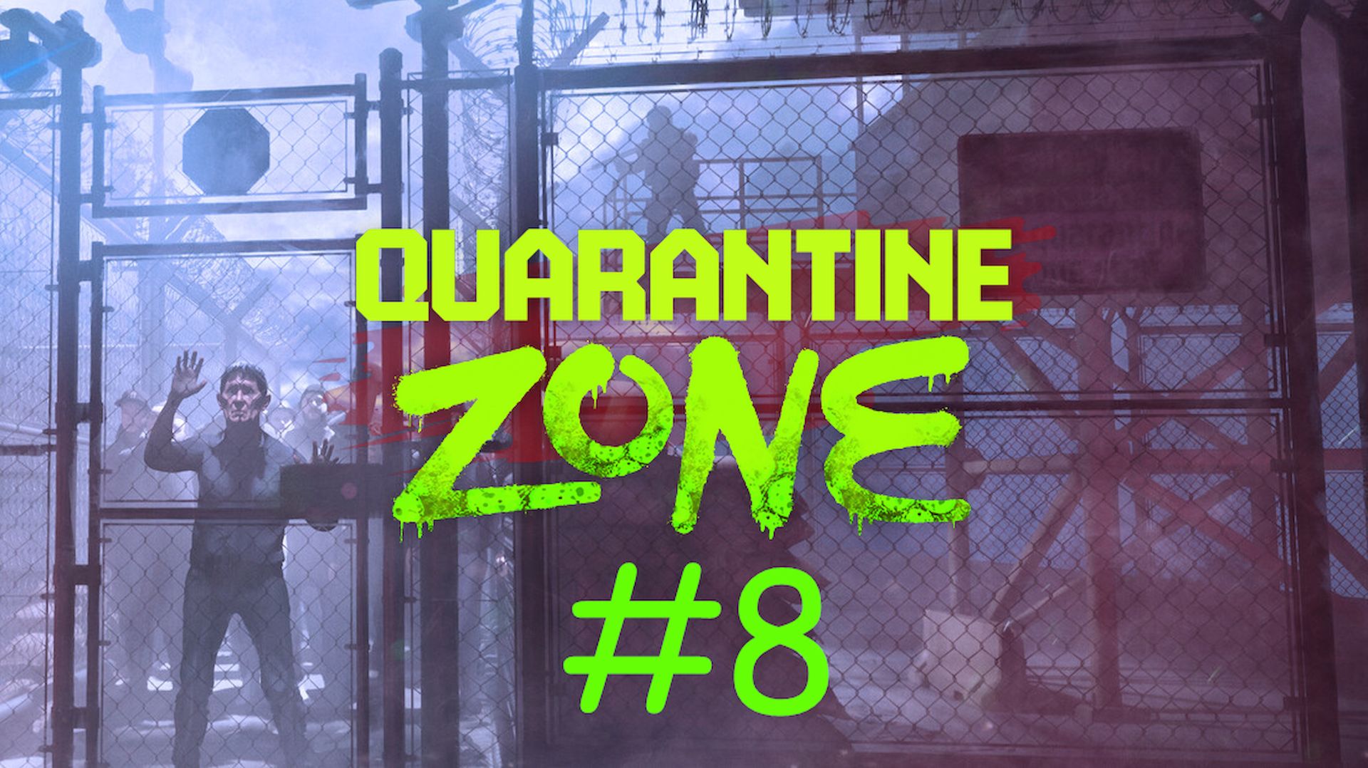 Quarantine Zone: The Last Check #8