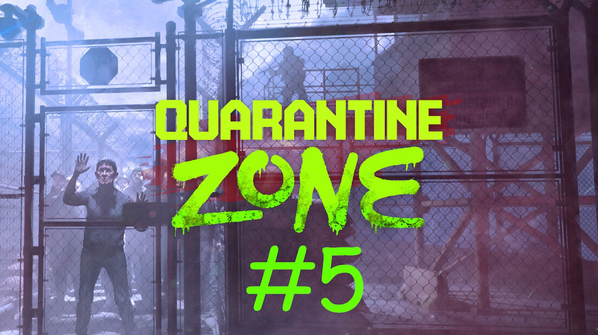 Quarantine Zone: The Last Check #5