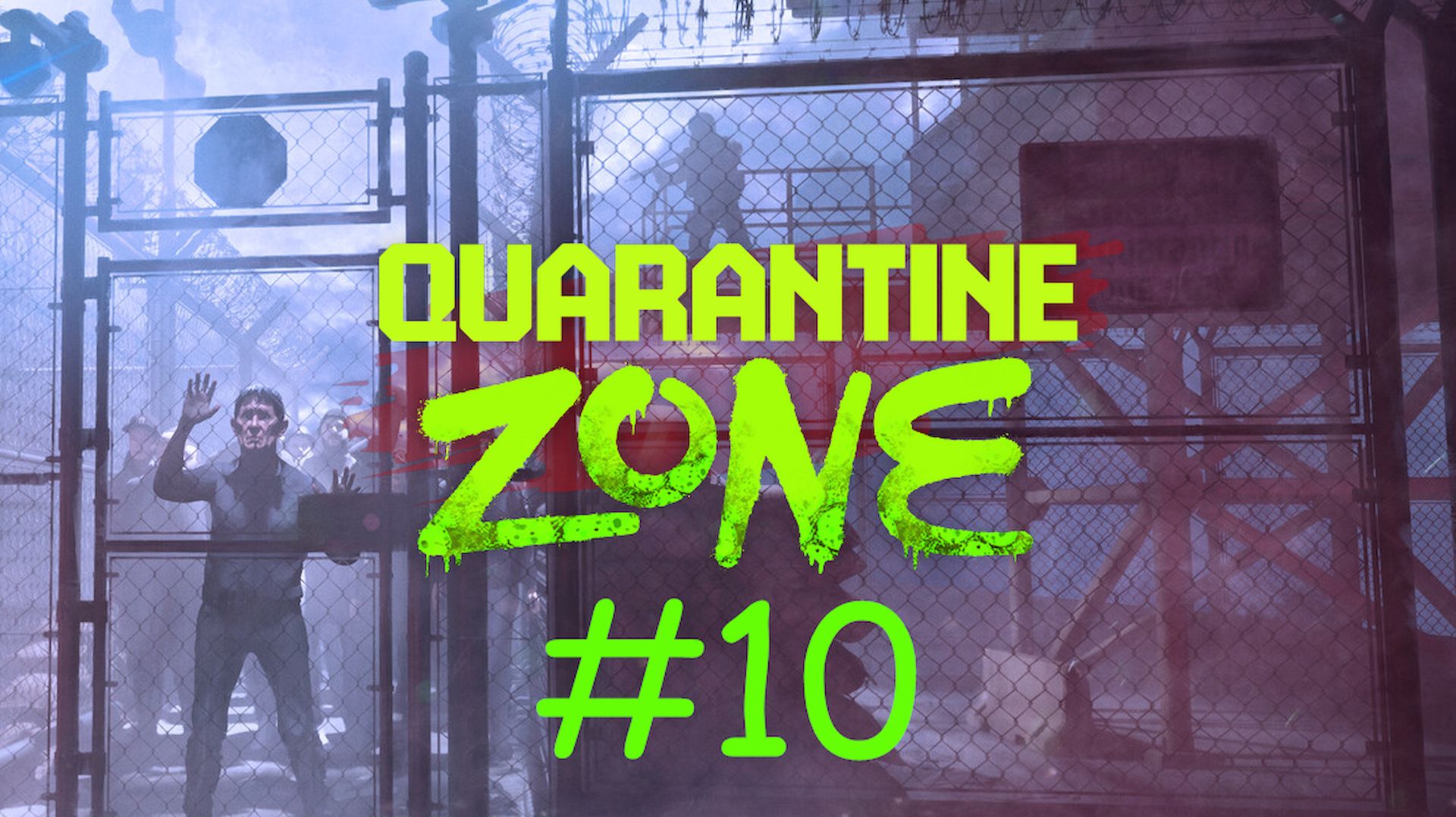 Quarantine Zone: The Last Check #10