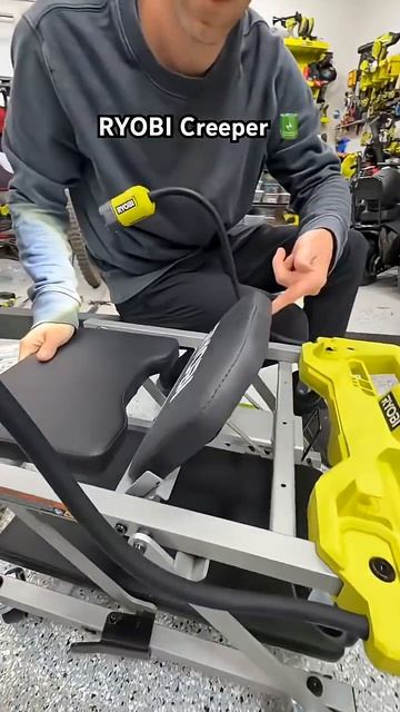 013. RYOBI 18V ONE+ Creeper!