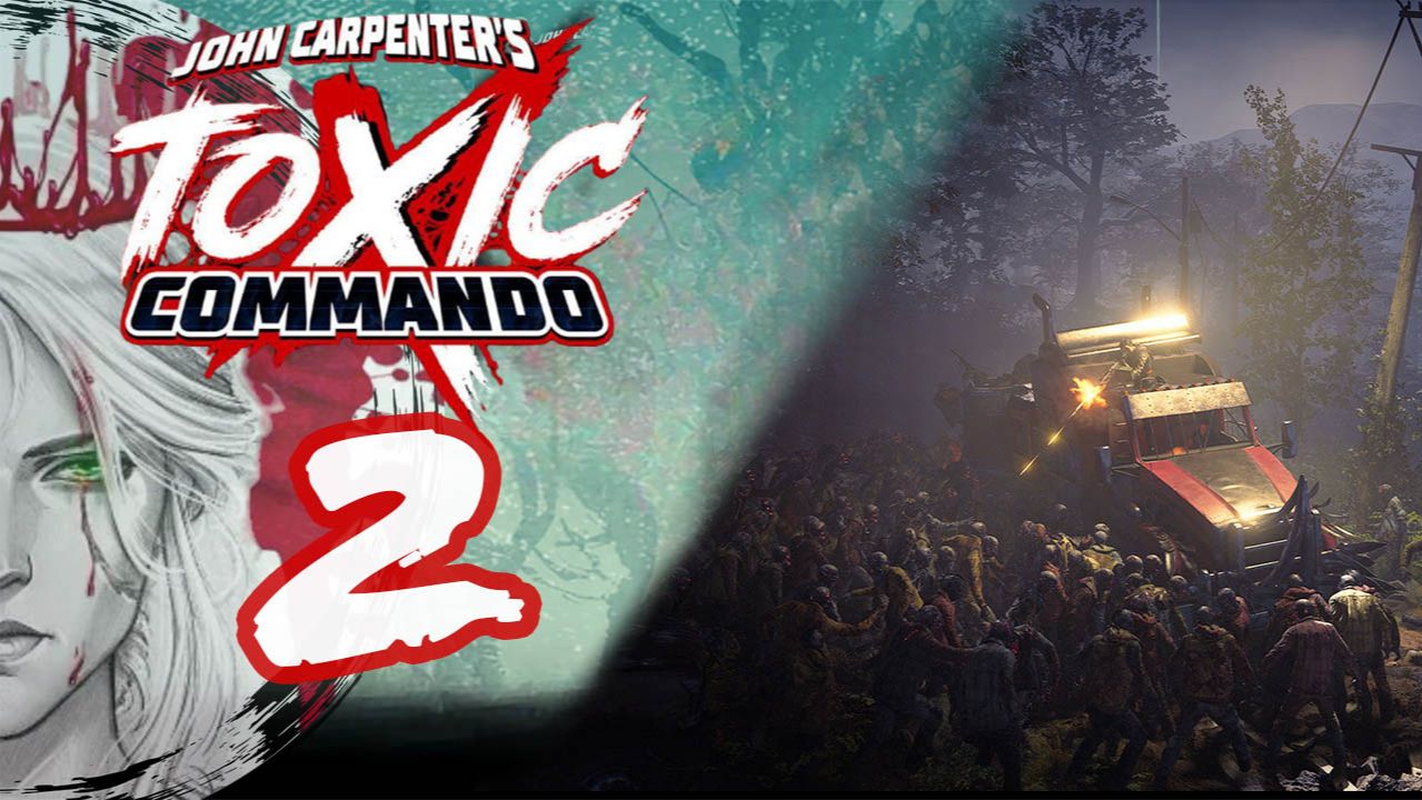 №2⏩John Carpenter's Toxic Commando🧟2 АКТ🧟