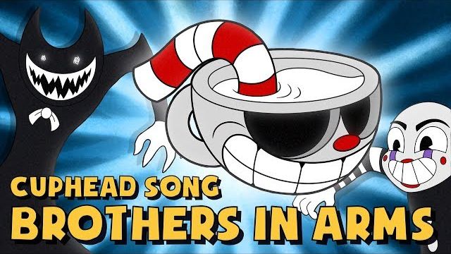 CUPHEAD SONG (BROTHERS IN ARMS) LYRIC VIDEO - DAGames (перезалив)