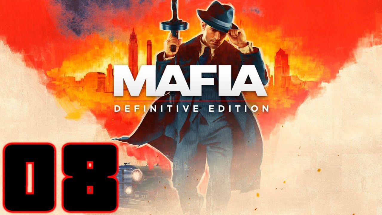 Mafia Definitive Edition - Часть 08 - Святые и грешники