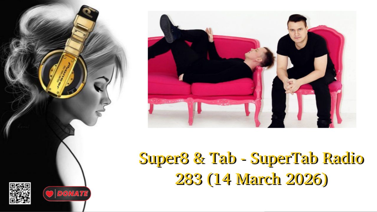 Super8 & Tab - SuperTab Radio 283 (14 March 2026)