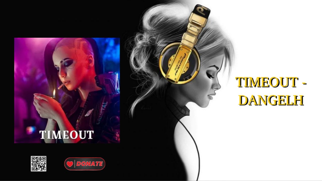 TIMEOUT - DANGELH