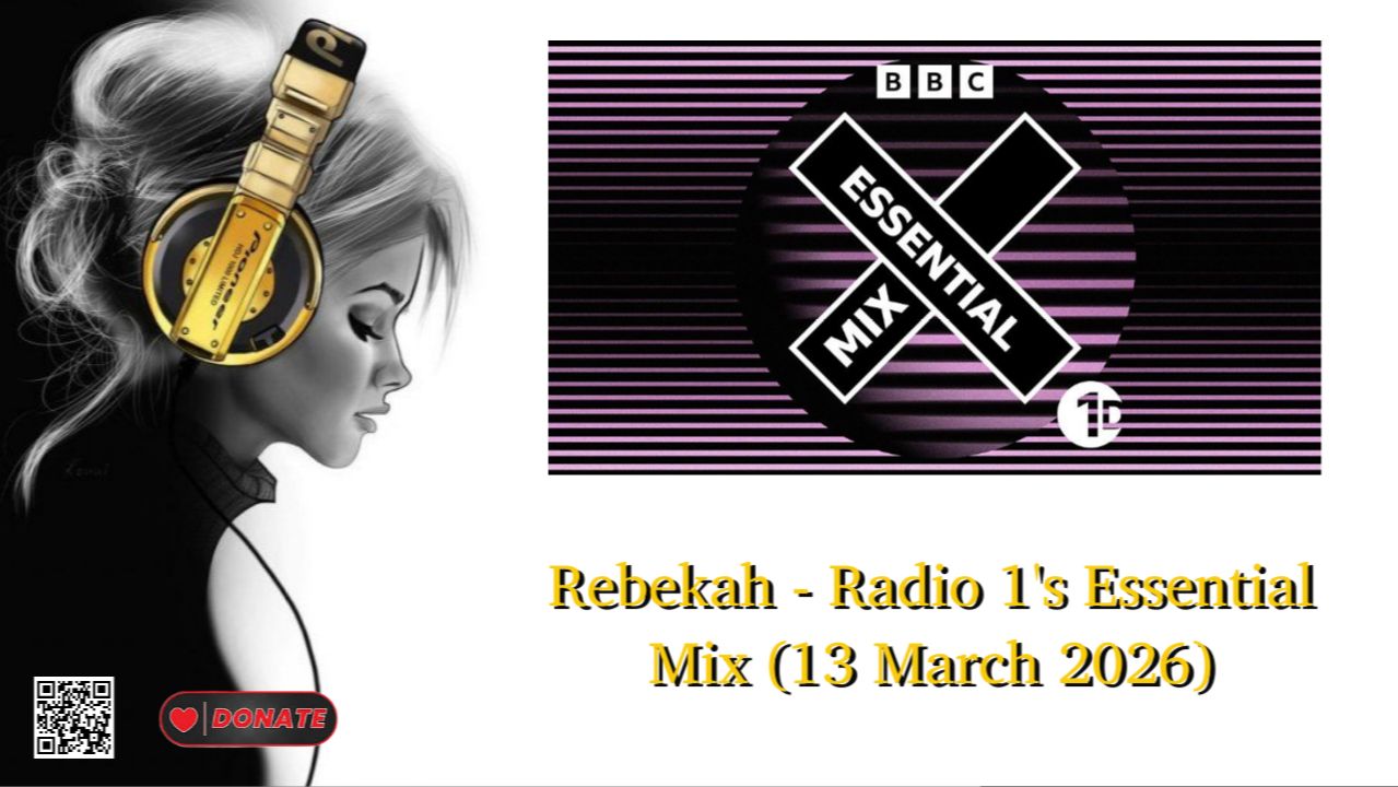 Rebekah - Radio 1's Essential Mix (13 March 2026)