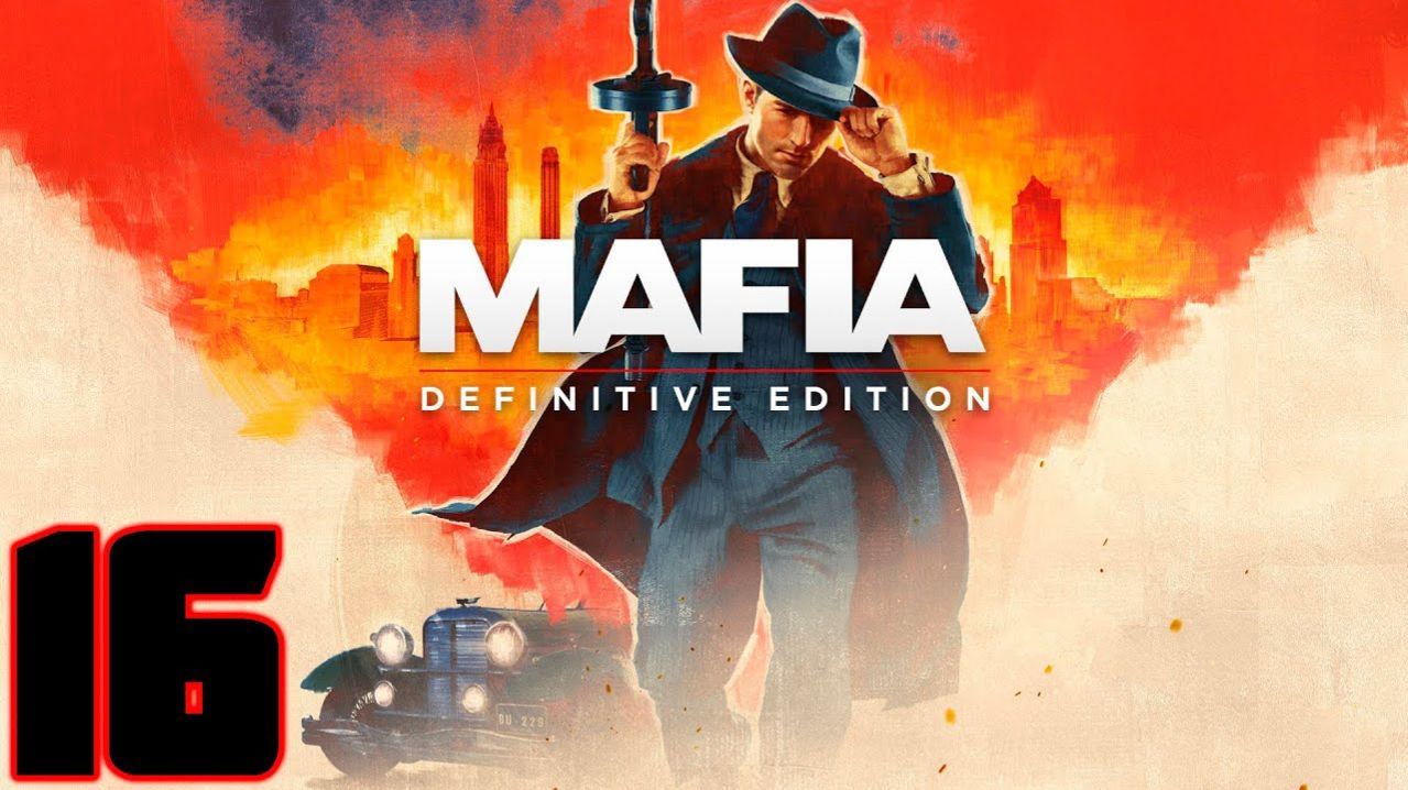 Mafia Definitive Edition - Часть 16 - Сливки общества