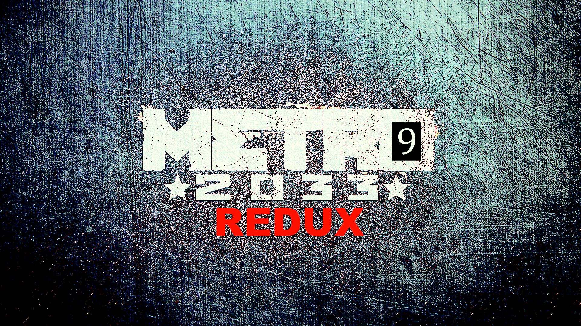 Metro 2033 Redux серия 9
