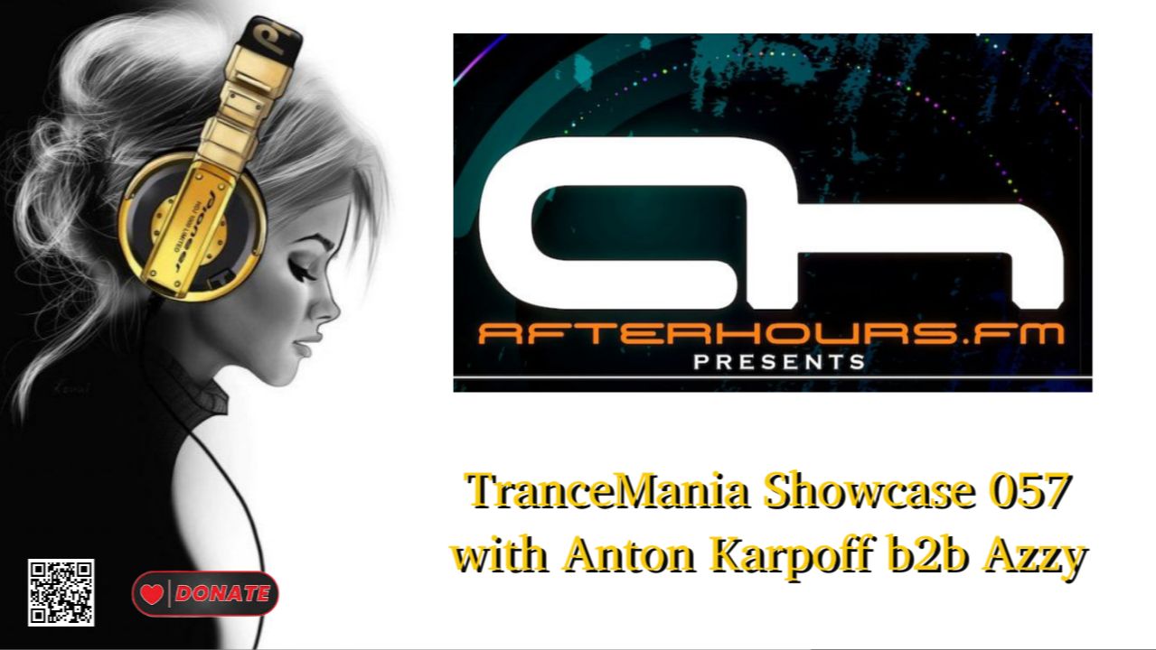 TranceMania Showcase 057 with Anton Karpoff b2b Azzy