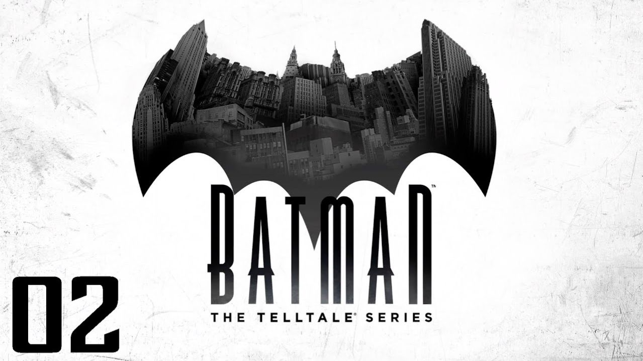 Batman - Эпизод 1.2 - Царство теней