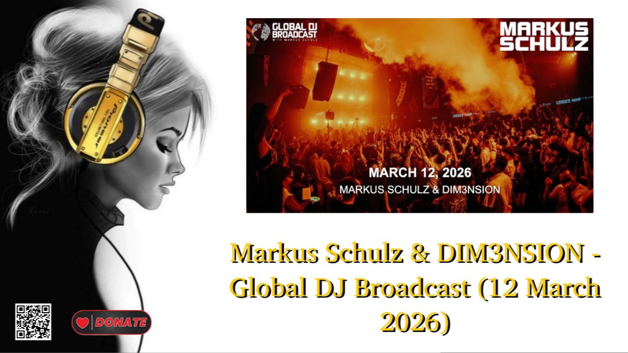 Markus Schulz & DIM3NSION - Global DJ Broadcast (12 March 2026) (2)