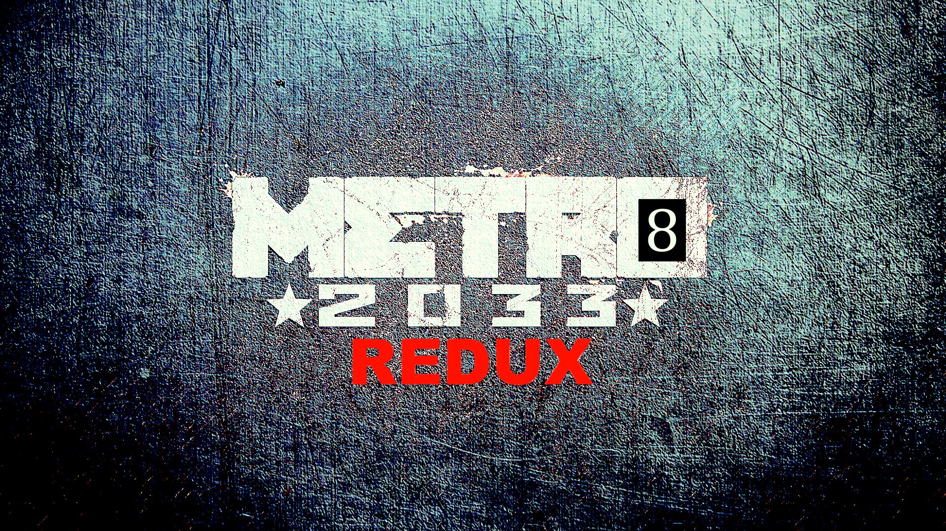 Metro 2033 Redux серия 8