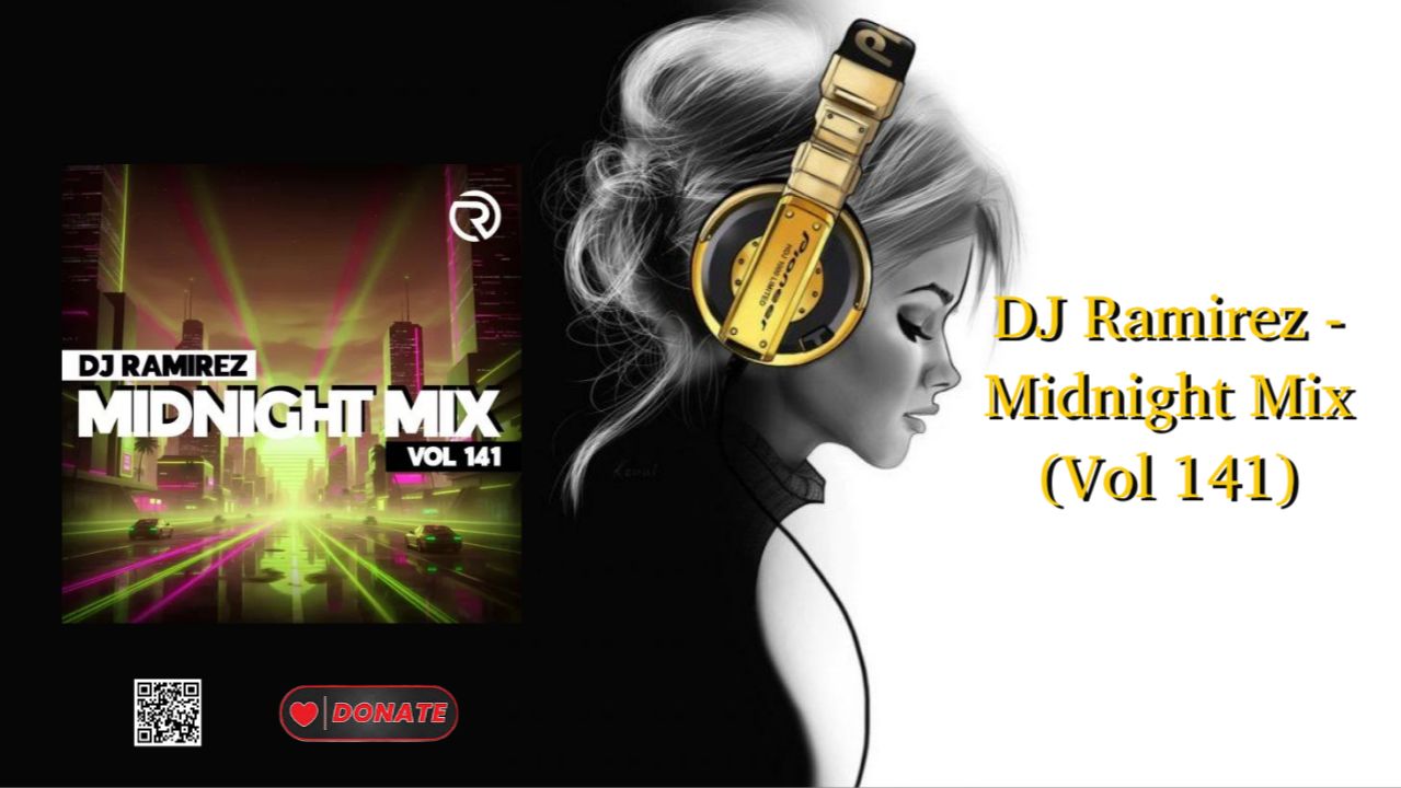 DJ Ramirez - Midnight Mix (Vol 141)