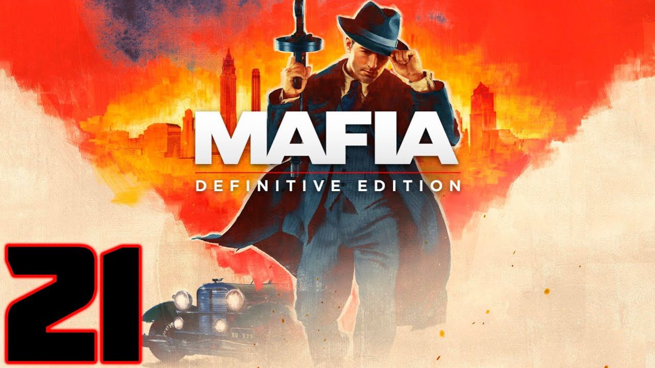 Mafia Definitive Edition - Часть 21 - Эпилог